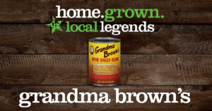 Local Legends: Grandma Brown's Baked Beans - Price Chopper - Market 32